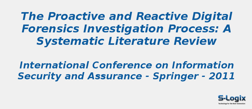 Proactive And Reactive Digital Forensics Investigation Process S Logix