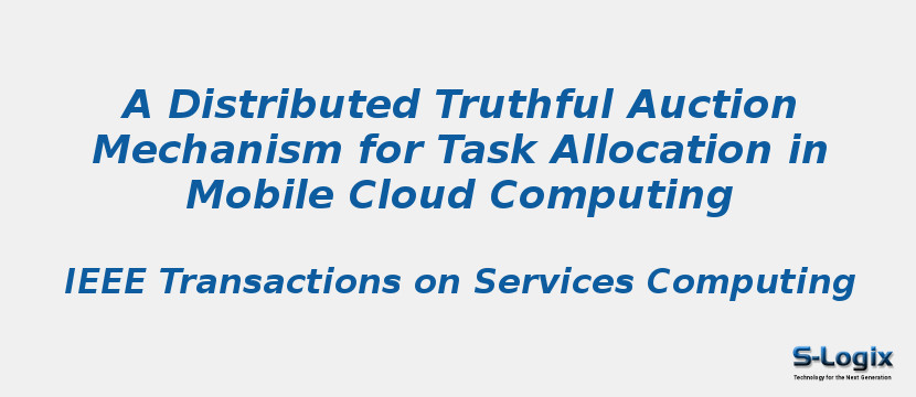A Distributed Truthful Auction Mechanism - CloudSim Projects | S-Logix