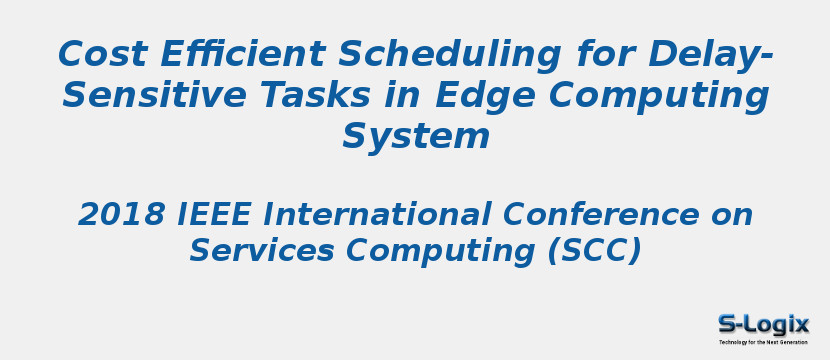 Delay-Sensitive Tasks in Edge Computing System | S-Logix