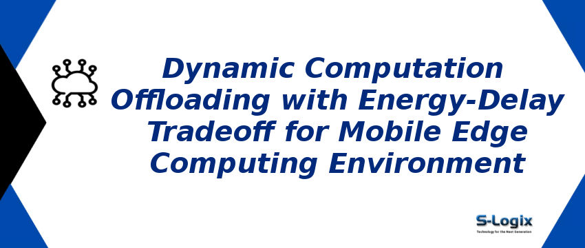 Dynamic Computation Offloading Phd Proposal S Logix