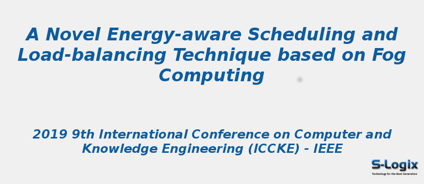 A Novel Energy-aware Scheduling and Load-balancing Technique | S-Logix