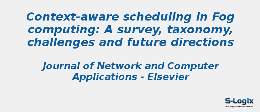 Context Aware Scheduling In Fog Computing S Logix