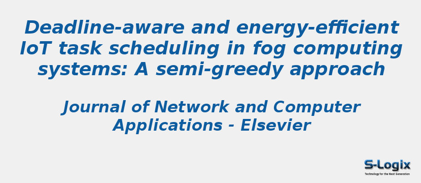 Deadline-aware and energy-efficient IoT - CloudSim Projects | S-Logix