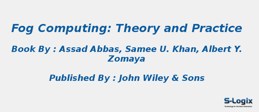Essential Research Books For Fog Computing Theory And Practice S Logix