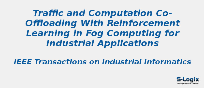 Computation Co Offloading With Reinforcement Learning In Fog S Logix