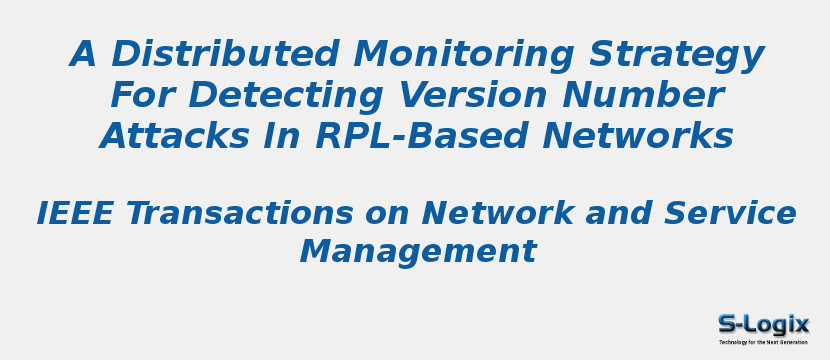 Distributed Monitoring for Detecting Version Attacks in RPL - Contiki ...