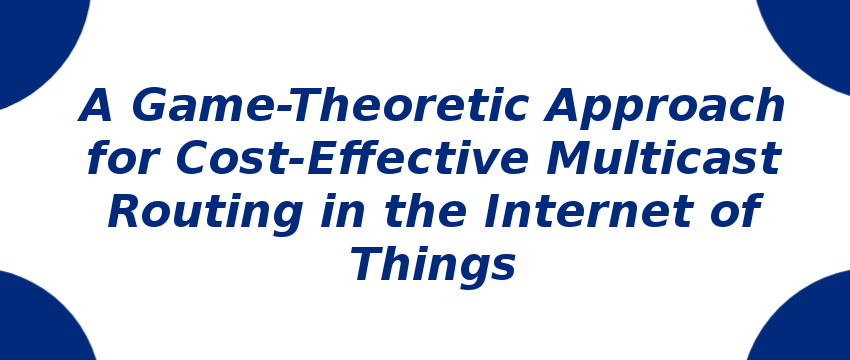 Game Theoretic Approach For Cost Effective Multicast Routing S Logix