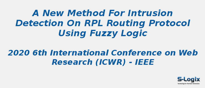 A New Method For Intrusion Detection On Rpl Using Fuzzy Logic S Logix