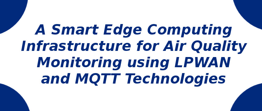 A Smart Edge Computing Infrastructure for Air Quality | S-Logix