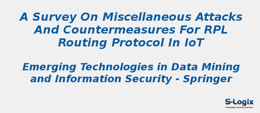 A Survey on Miscellaneous Attacks and Countermeasures for RPL | S-Logix