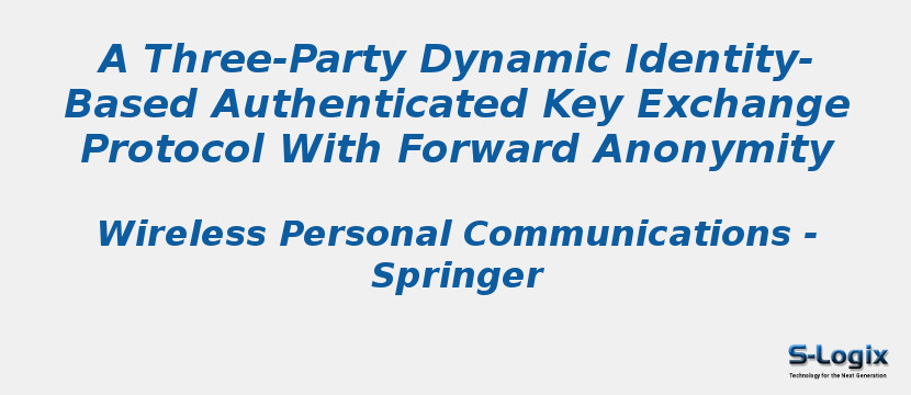 A Three-Party Dynamic Identity-Based Authenticated Key | S-Logix