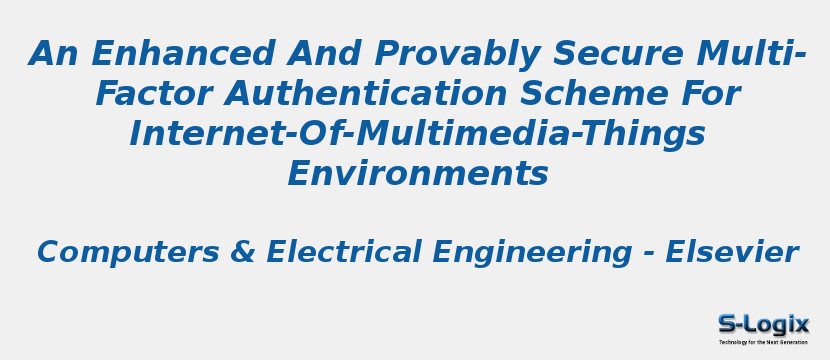 An enhanced and provably secure multi-factor authentication | S-Logix