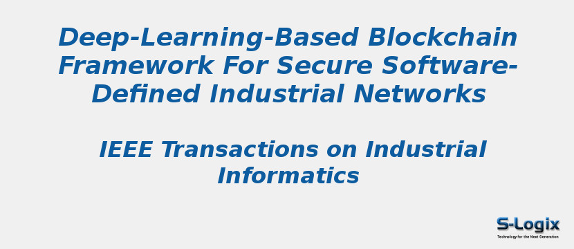 Deep-Learning-Based Blockchain Framework for Secure Software | S-Logix