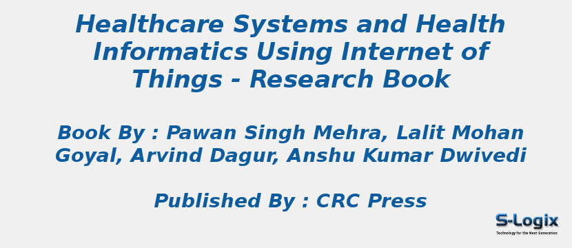 Best IOT Books in Healthcare Systems and Health Informatics | S-Logix