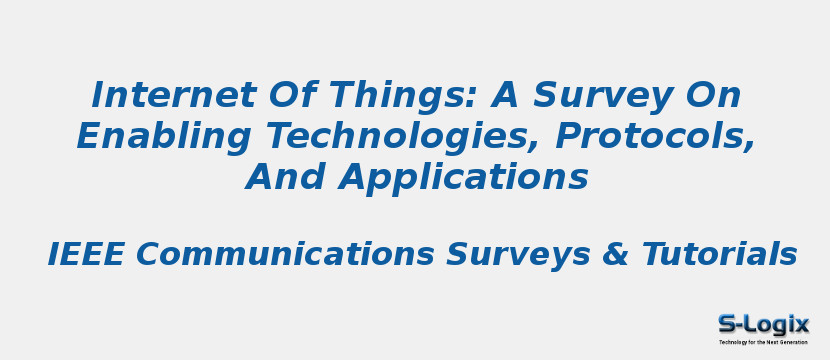 Enabling Technologies, Protocols, and Applications for IoT | S-Logix