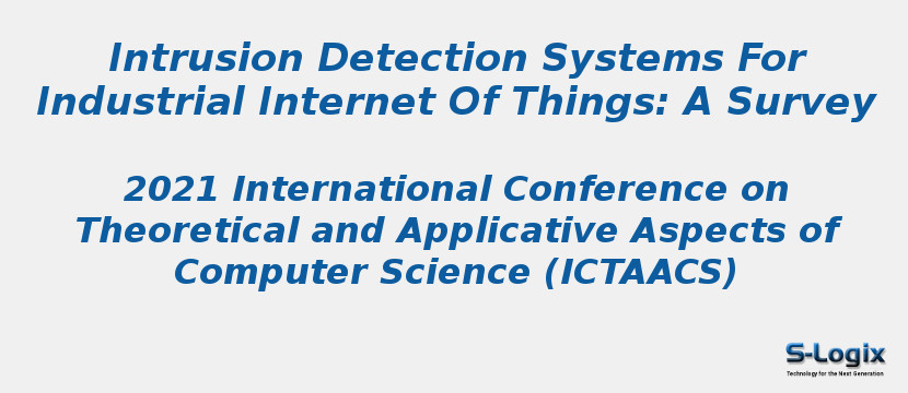 Intrusion Detection Systems For Industrial Internet Of Things S Logix
