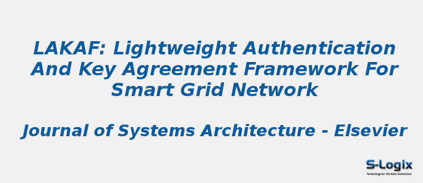 Lightweight Authentication And Key Agreement Framework S Logix