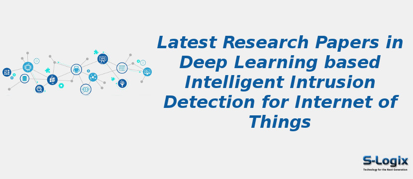 Top 50 Papers In Deep Learning Intrusion Detection For Iot S Logix