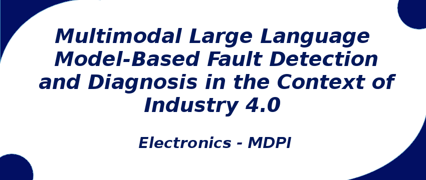 Multimodal Large Language Model Based Fault Detection S Logix