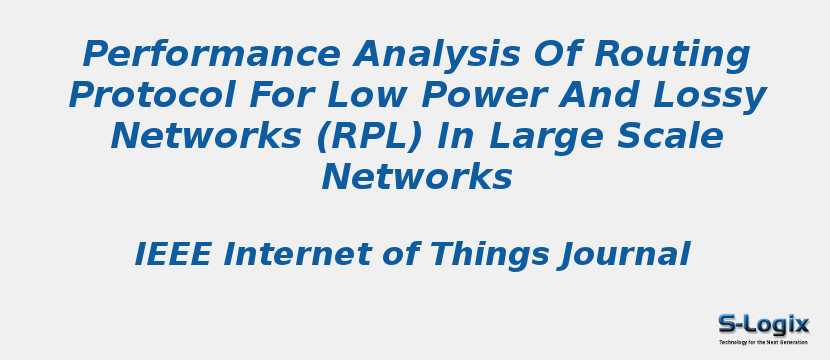 Analysis of RPL in Large Scale Networks - Contiki Cooja Project | S-Logix | S-Logix