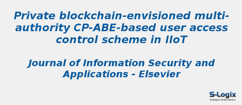 CP-ABE-based user access control scheme in IIoT | S-Logix