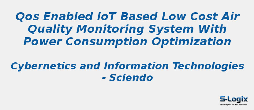 QoS Enabled IoT Based Low Cost Air Quality Monitoring | S-Logix