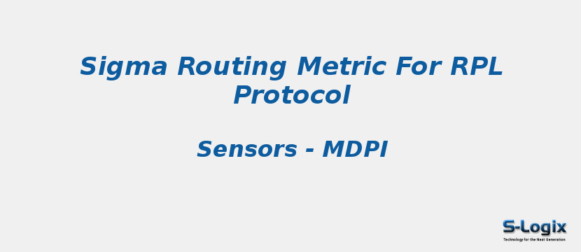 Sigma Routing Metric for RPL Protocol - Contiki Cooja Project | S-Logix | S-Logix