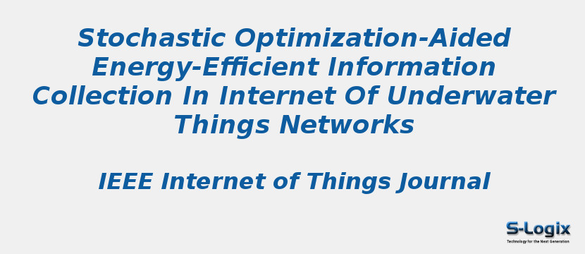 Stochastic Optimization Aided Energy Efficient Information S Logix