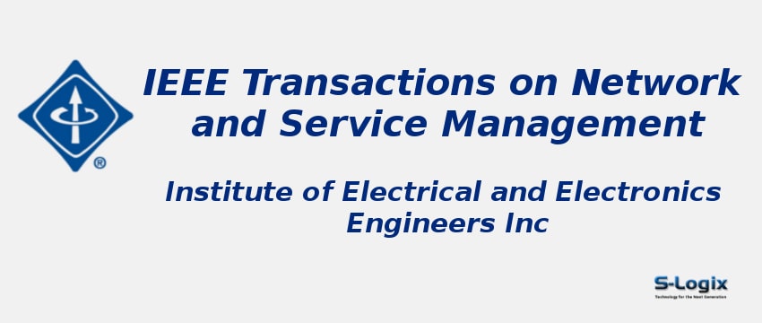 Network and Service Management - Impact Factor | S-Logix