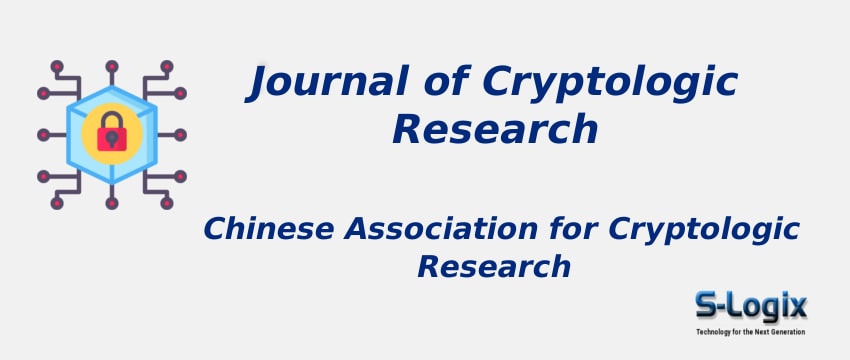 Journal of Cryptologic Research Chinese Association for Cryptologic ...