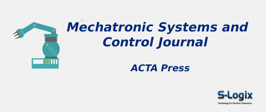 Mechatronic Systems and Control ACTA Press Journal Impact Factor | S-Logix