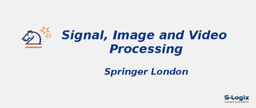 Signal, Image and Video Processing Springer - Impact Factor | S-Logix