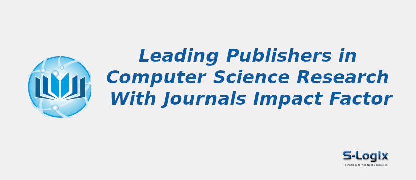 Impact Factor Journals in Computer Science 2021| S-Logix