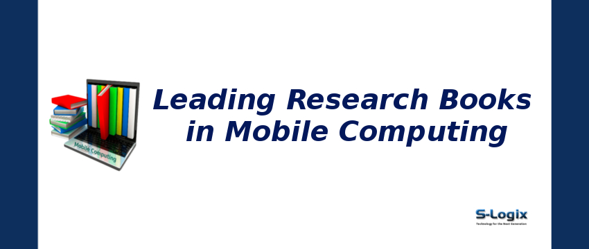 Best Research Books in Mobile Computing | S-Logix