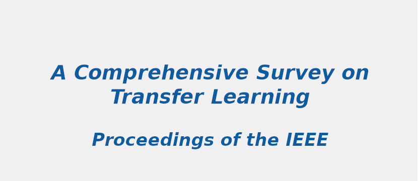 A Comprehensive Survey on Transfer Learning | S-Logix