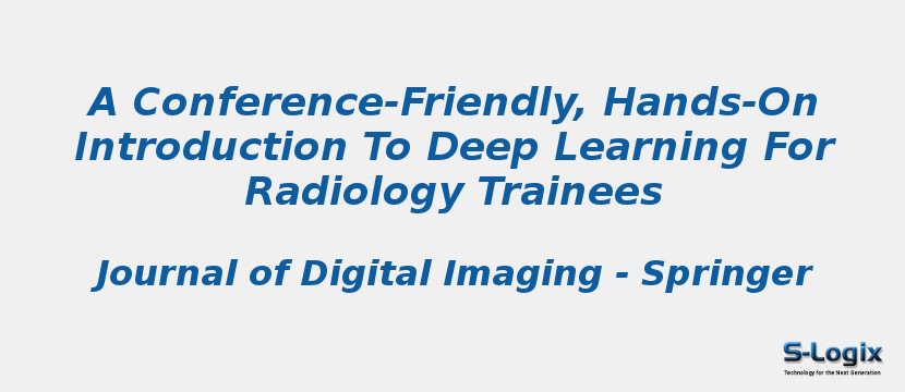 A Conference-Friendly,Hands-on Introduction to Deep Learning | S-Logix