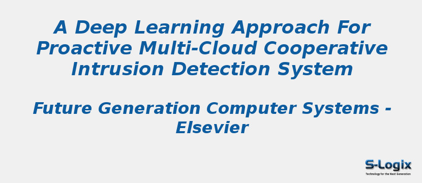 Proactive Multi Cloud Cooperative Intrusion Detection System S Logix
