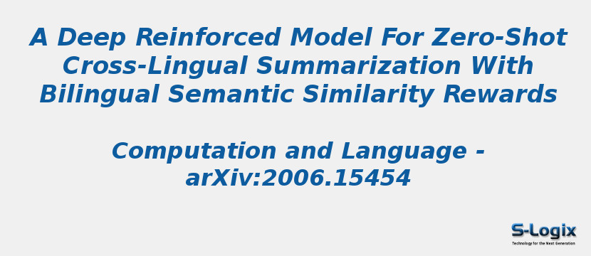 A Deep Reinforced Model For Zero Shot Cross Lingual S Logix