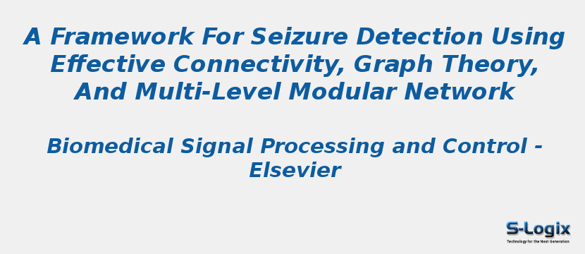 A Framework For Seizure Detection Using Effective Connectivity S Logix