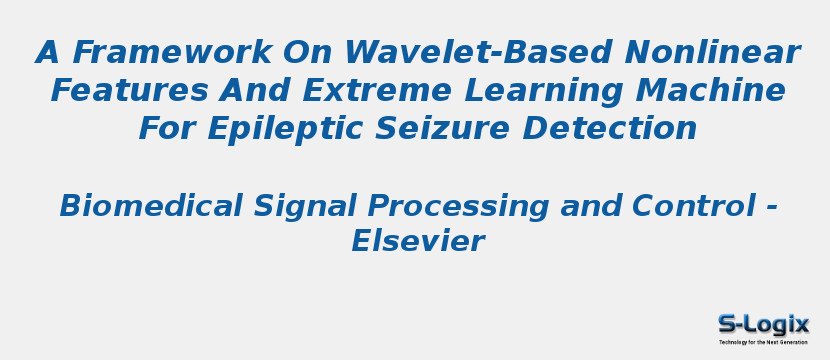 A Framework On Wavelet Based Nonlinear Features S Logix