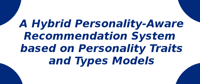 Trending Research Topics in Personality-aware Recommendation Systems ...