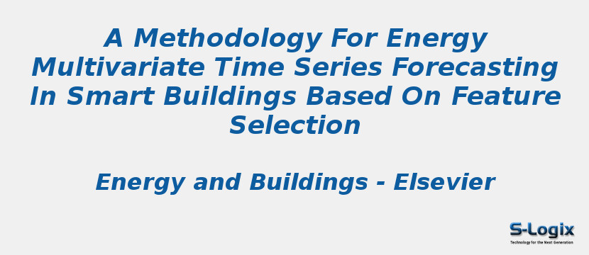 Methodology for energy multivariate time series forecasting | S-Logix