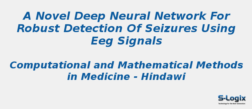 Deep Based On Robust Detection Of Seizures Using Eeg Signals S Logix