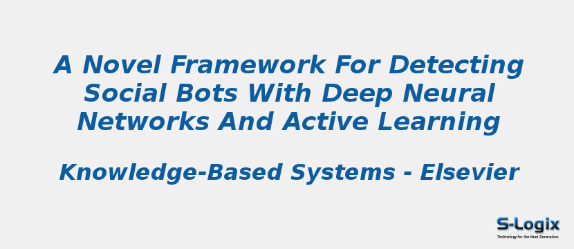 A Novel Framework For Detecting Social Bots Python Projects S Logix