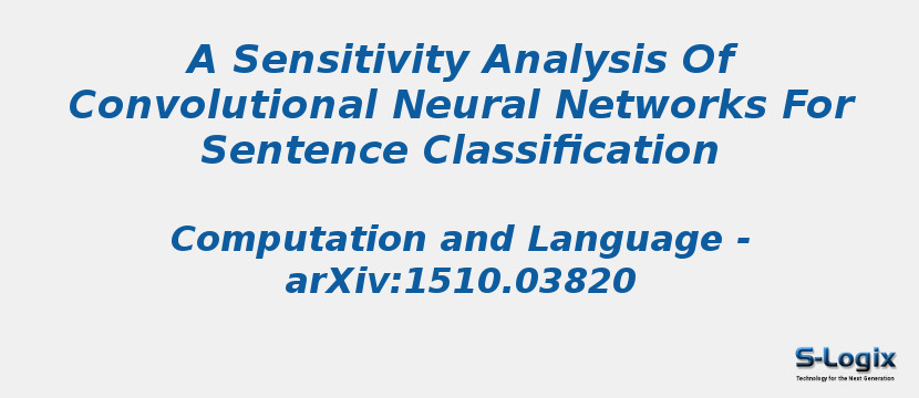 A Sensitivity Analysis Of Cnn For Sentence Classification S Logix