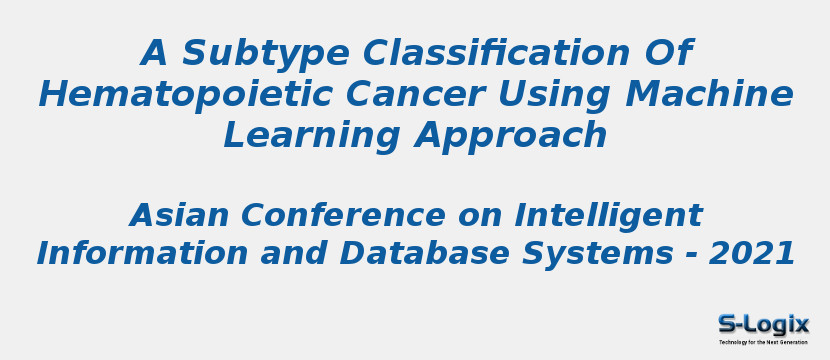 Hematopoietic Cancer Using Machine Learning Approach Python Projects S Logix