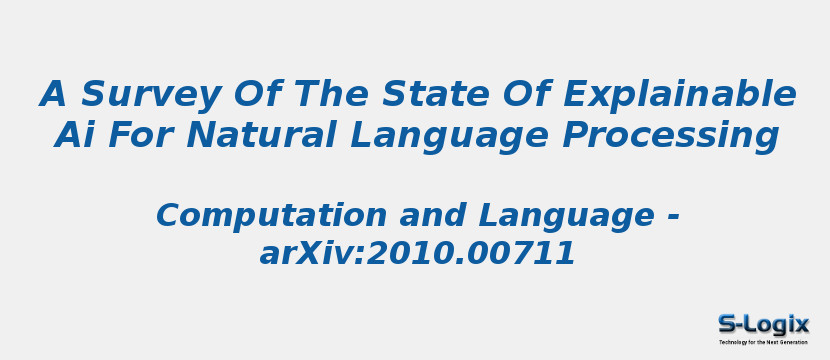 The State of Explainable AI for Natural Language Processing | S-Logix