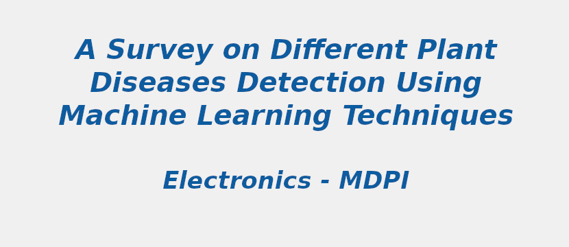 A Survey On Different Plant Diseases Detection Using Ml S Logix
