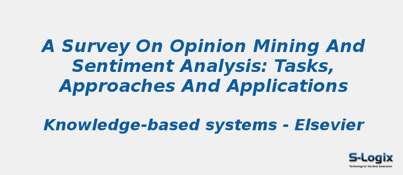 A survey on opinion mining and sentiment analysis -S-Logix | S-Logix