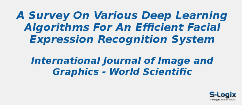 Deep Learning Algorithms for an Efficient Facial Expression | S-Logix
